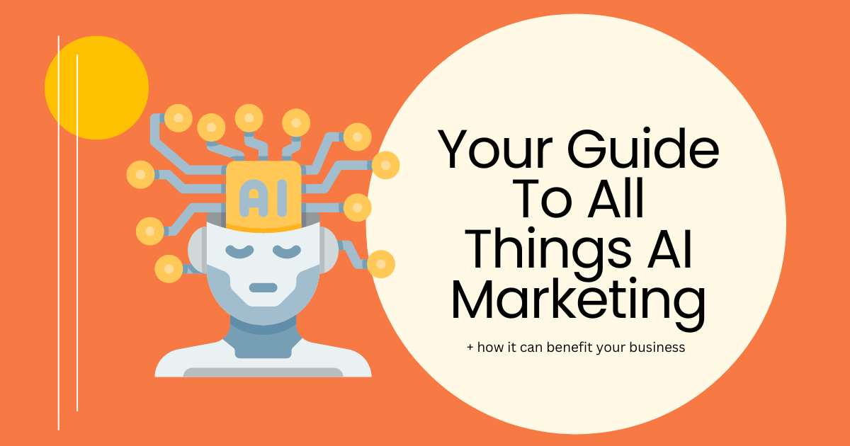 How To Build The Ultimate AI Marketing Strategy