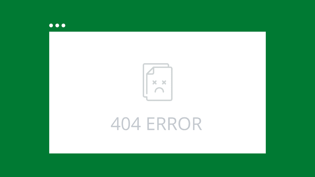 What is a 404 Error: Meaning, Causes, How To Fix, & FAQs