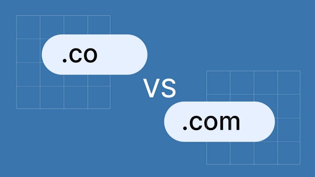 Choosing Between .Com Vs .Co Domains: A Definitive Guide