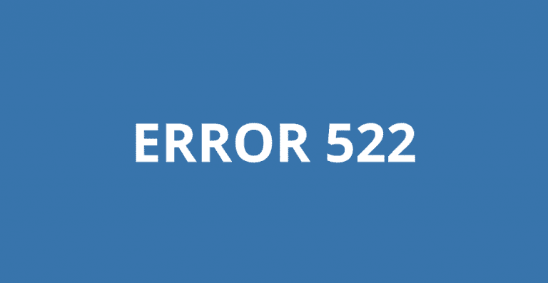 How to Fix Error Code 522: Connection Timed Out